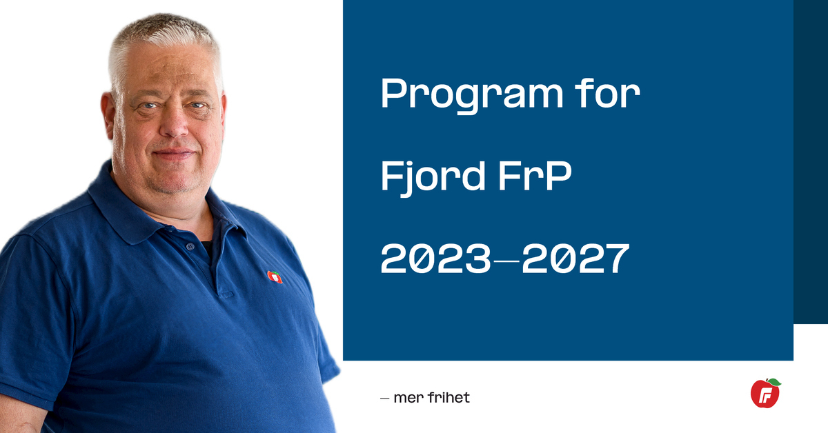 Program for Fjord FrP 2023-2027 | Fremskrittspartiet - FrP